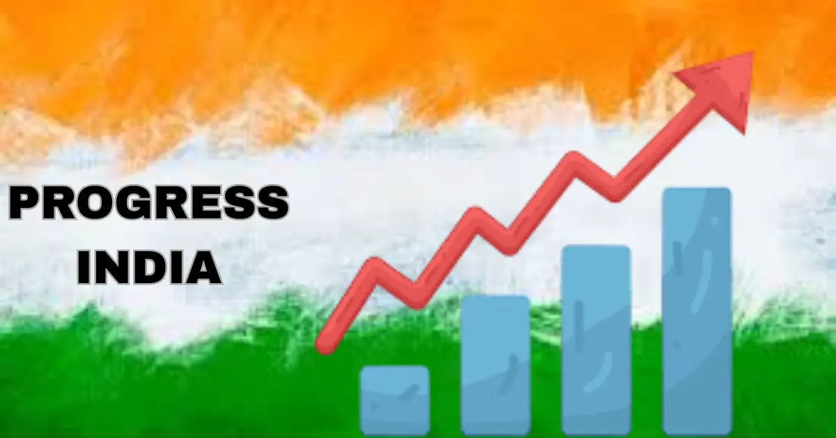 Progress India: The Rise of a New Era